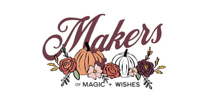 Makers of Magic + Wishes – Makersofmagicandwishes
